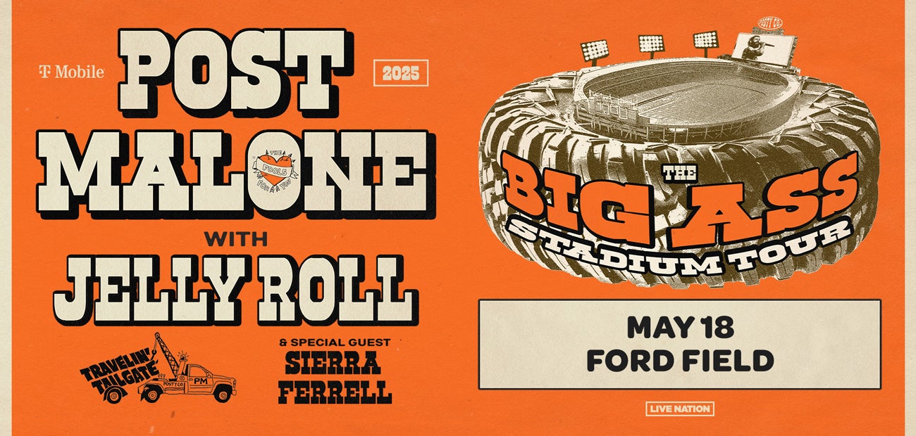 POST MALONE PRESENTS: THE BIG ASS STADIUM TOUR COMING TO FORD FIELD ...